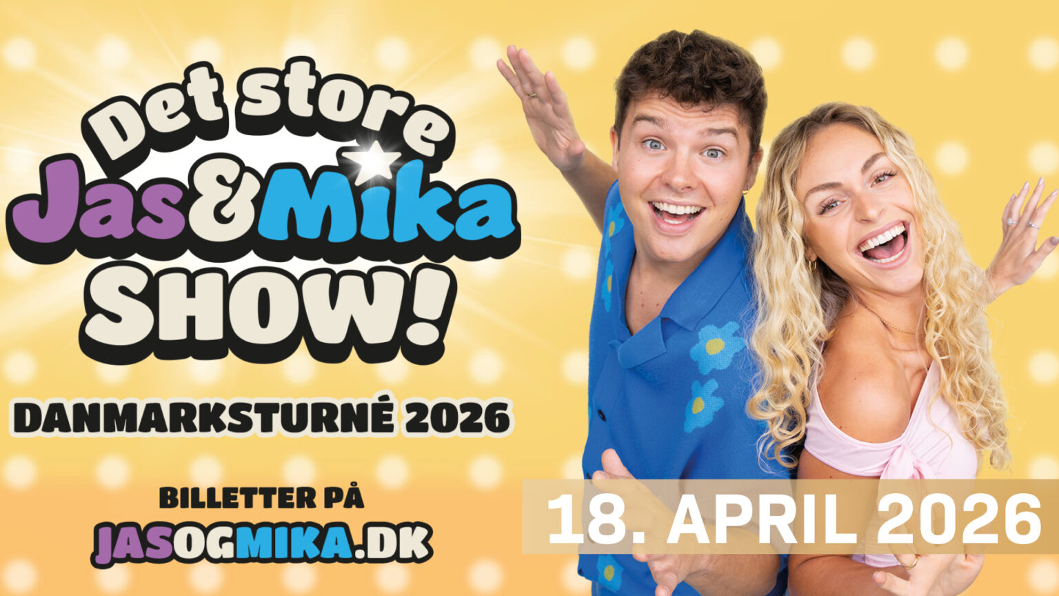 Jas & Mika Show! - Arena Randers
